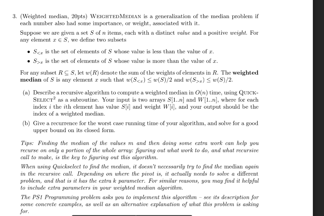 Solved 3. (Weighted median, 20pts) WeIGHTEDMEDIAN is a | Chegg.com