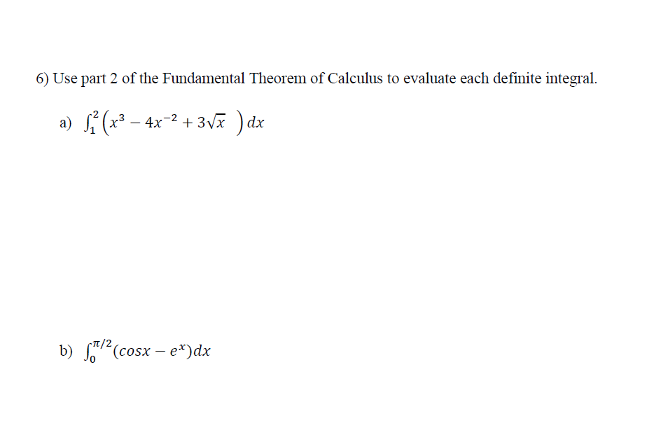 Solved 6) Use part 2 of the Fundamental Theorem of Calculus | Chegg.com