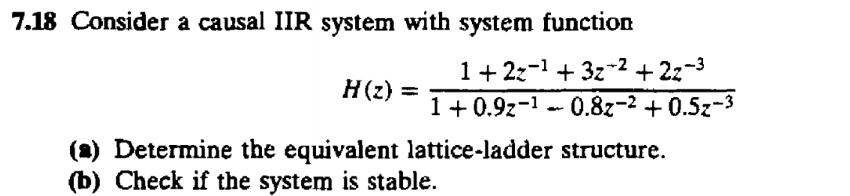 Solved 7.18 Consider a causal IIR system with system | Chegg.com
