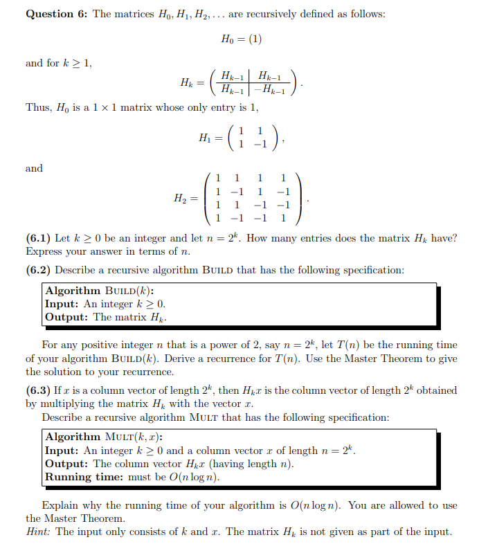 Solved Question 6: The matrices H., H1, H2,... are | Chegg.com