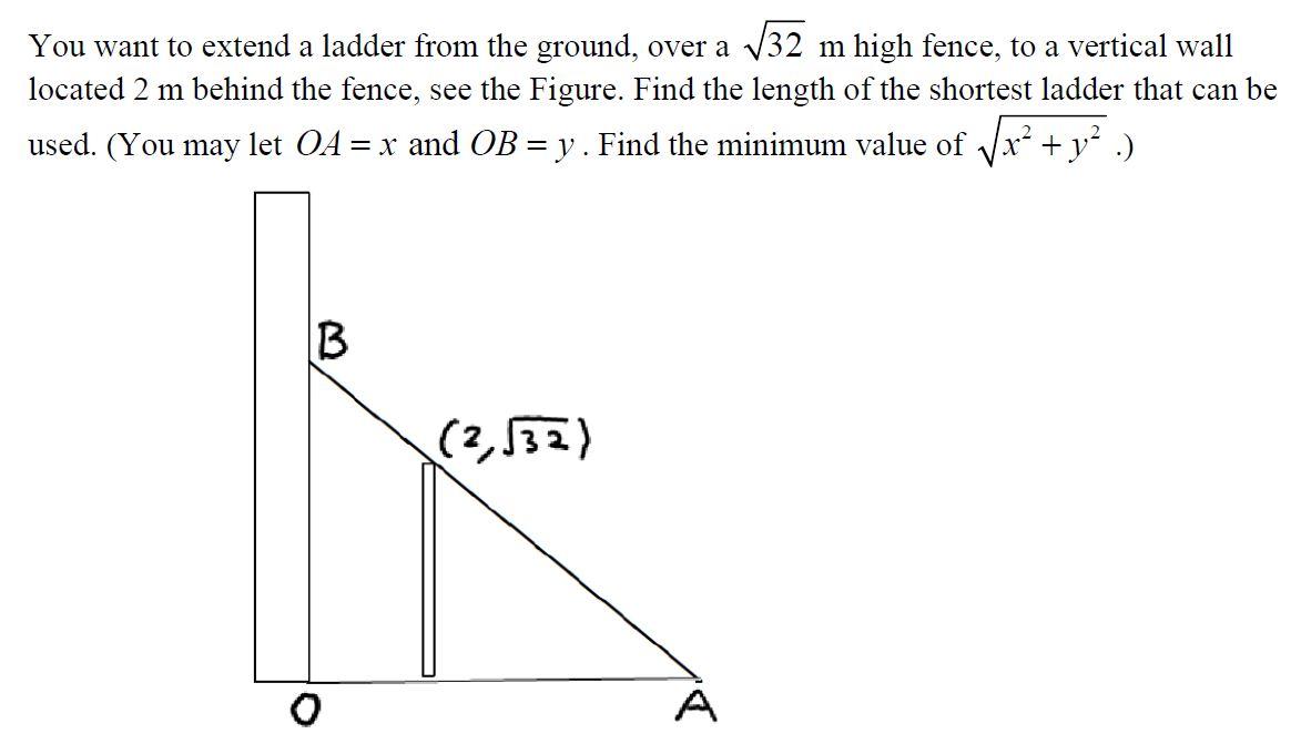 Solved a You want to extend a ladder from the ground, over a | Chegg.com