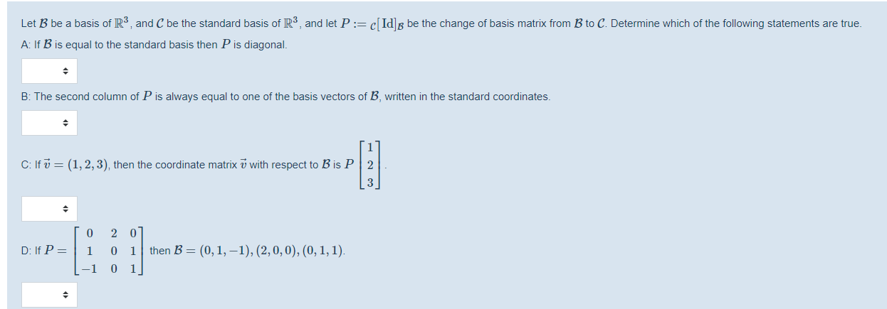 Solved Let B be a basis of R3, and C be the standard basis | Chegg.com