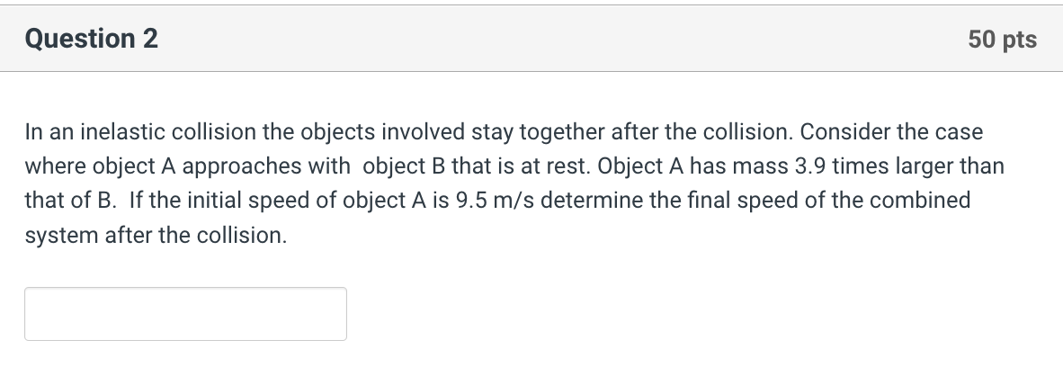 Solved In An Inelastic Collision The Objects Involved Stay