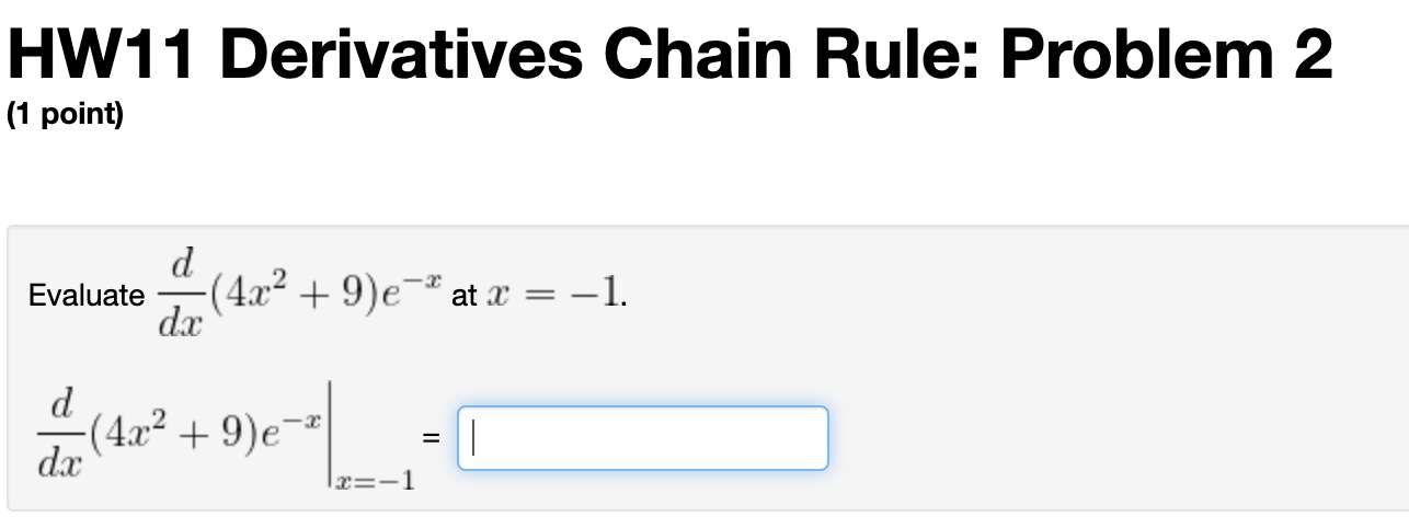 Solved HW11 Derivatives Chain Rule: Problem 2 Evaluate | Chegg.com