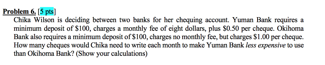 Solved Problem 6. [5 pts] Chika Wilson is deciding between | Chegg.com