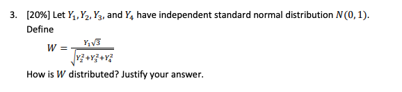 Solved [20\%] Let Y1,Y2,Y3, and Y4 have independent standard | Chegg.com