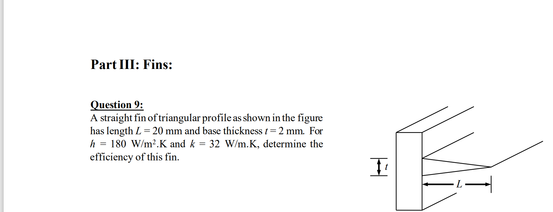 Solved Part III: Fins: Question 9: A straight fin of | Chegg.com
