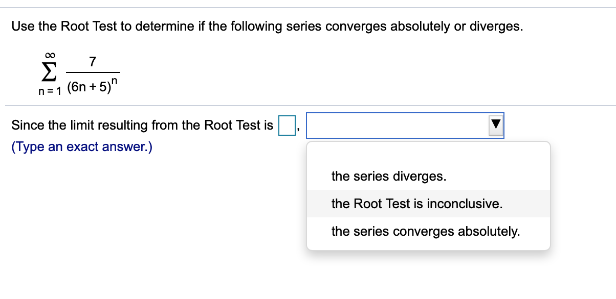 Solved Use the Root Test to determine if the following | Chegg.com
