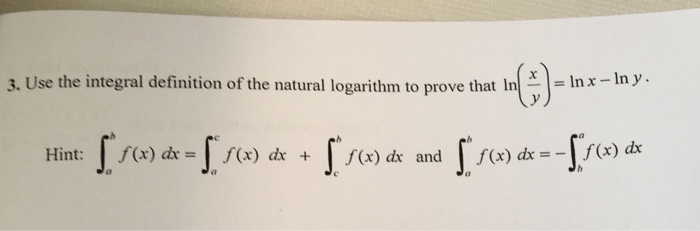 Solved Use the integral definition of the natural logarithm | Chegg.com