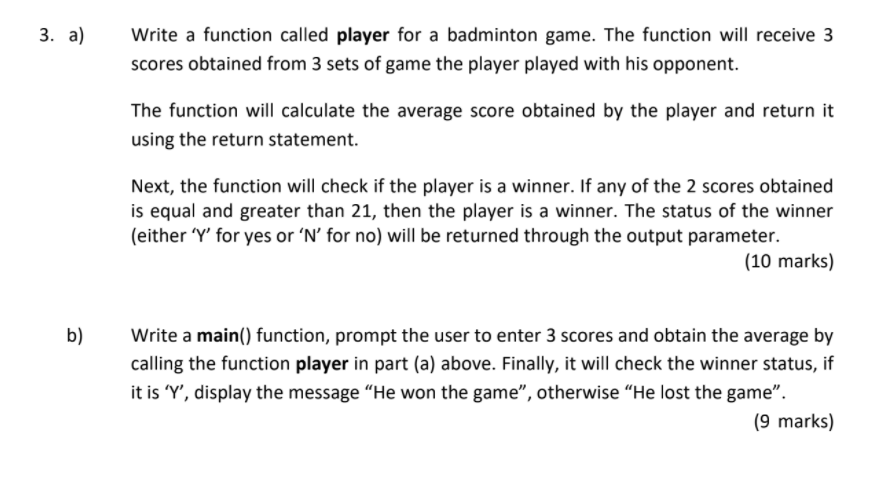 Solved 3. a) Write a function called player for a badminton | Chegg.com