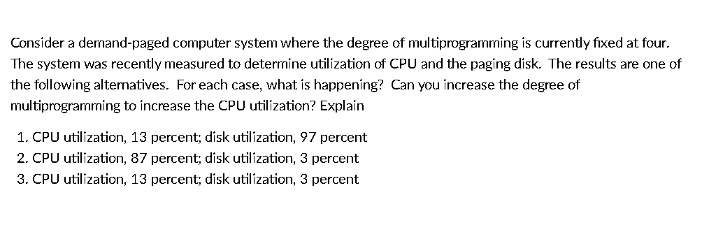 Solved Consider a demand-paged computer system where the | Chegg.com