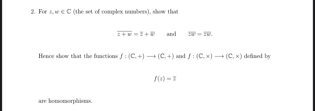 Solved 2. For z,w∈C (the set of complex numbers), show that | Chegg.com