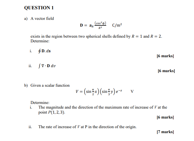 Solved QUESTION 1 a) A vector field (coso) D= ar R3 C/m2 | Chegg.com