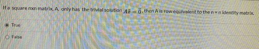 Solved If a square nxn matrix, A, only has the trivial | Chegg.com