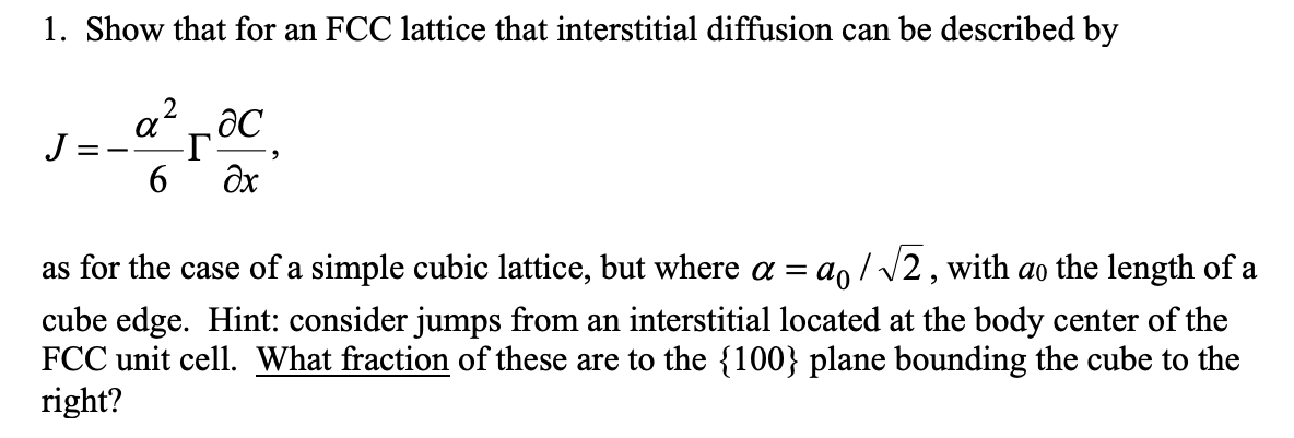 Solved 1. Show that for an FCC lattice that interstitial | Chegg.com