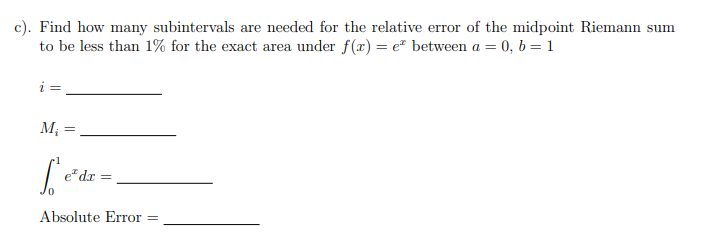 Solved ). Find how many subintervals are needed for the | Chegg.com