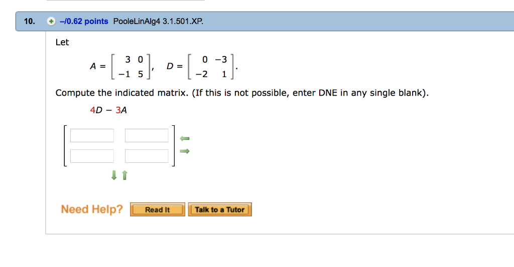 Solved 10. + -10.62 points PooleLinAlg4 3.1.501.XP Let 0-3 | Chegg.com Solved 10. + -10.62 points PooleLinAlg4 3.1.501.XP Let 0-3 | Chegg.com