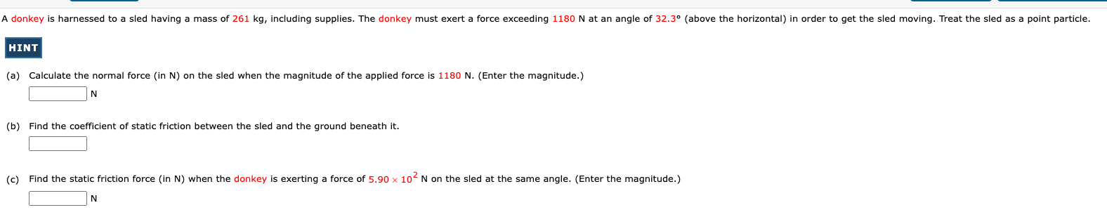 Solved (a) ﻿Calculate the normal force (in N ) ﻿on the sled | Chegg.com