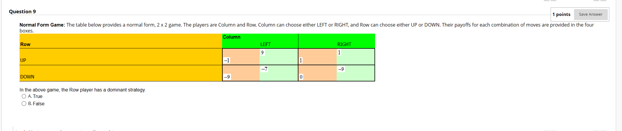 In the above game, the Row player has a dominant | Chegg.com