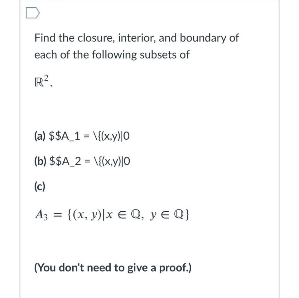 Find the closure, interior, and boundary of each of | Chegg.com