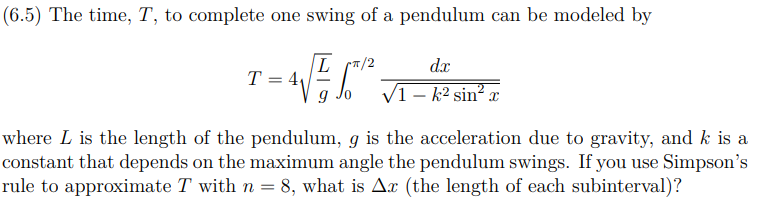 Solved (6.5) The time, T, to complete one swing of a | Chegg.com