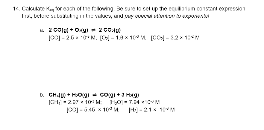 Solved 4. Calculate Keq for each of the following. Be sure | Chegg.com