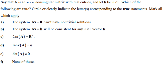 Solved Say that A is an nxn nonsingular matrix with real | Chegg.com