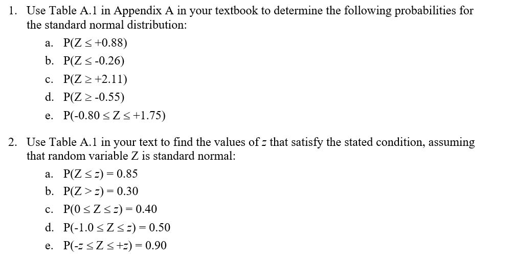 Solved 1. Use Table A.1 in Appendix A in your textbook to | Chegg.com