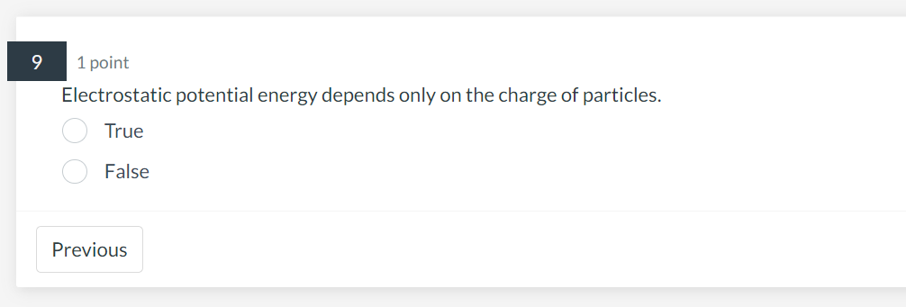 Solved 1 point Electrostatic potential energy depends only | Chegg.com