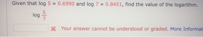 Solved Given that log 5 ~ 0.6990 and log 7 0.8451, find the | Chegg.com