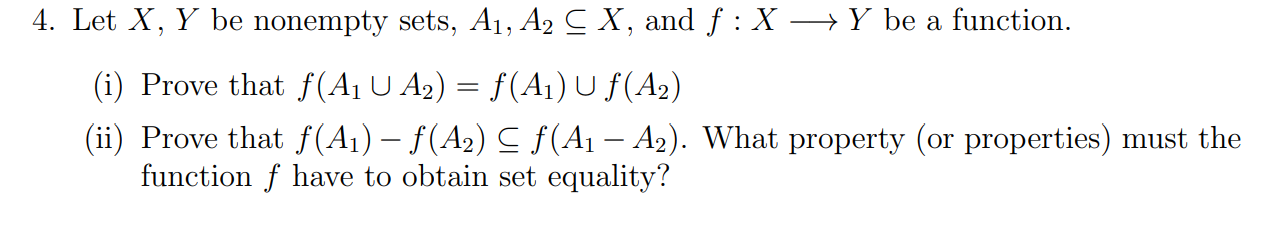 Solved 4. Let X,Y be nonempty sets, A1,A2⊆X, and f:X Y be a | Chegg.com