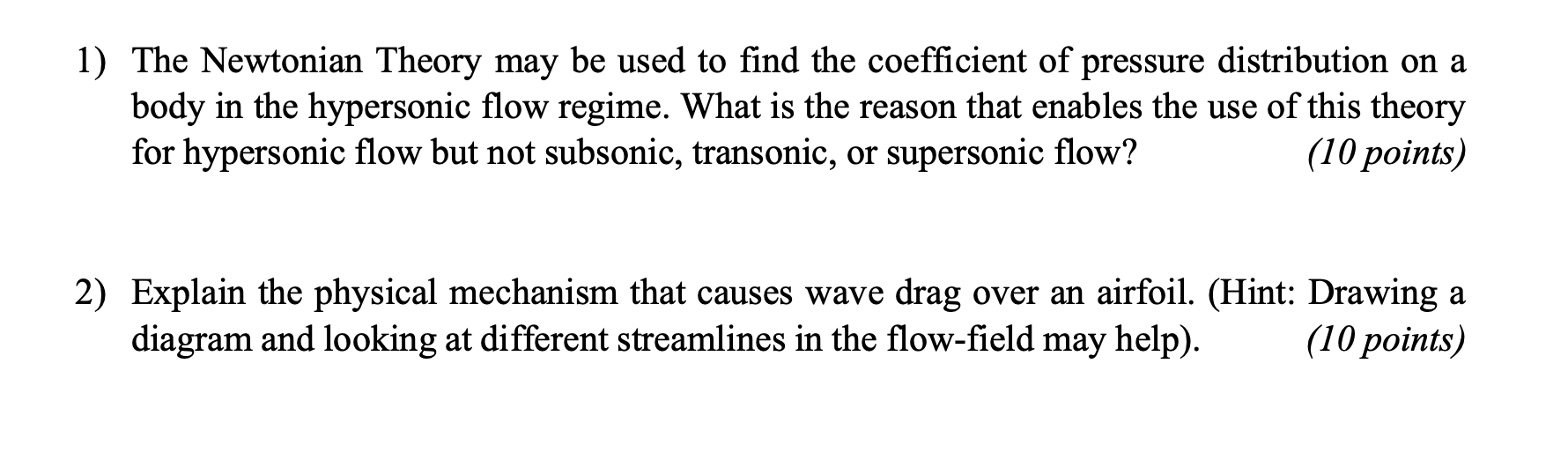 Solved 1) The Newtonian Theory may be used to find the | Chegg.com