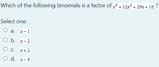 Solved Which of the following binomials is a factor of x³ + | Chegg.com