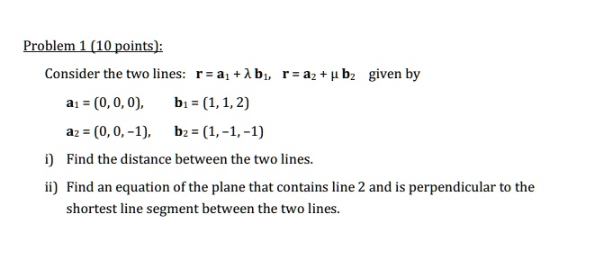 Solved Problem 1 (10 points): Consider the two lines: \\( | Chegg.com