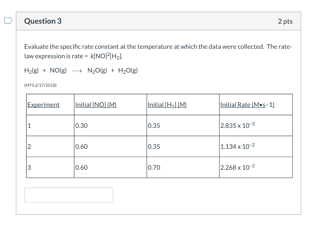 Solved Question 3 2 pts Evaluate the specific rate constant | Chegg.com