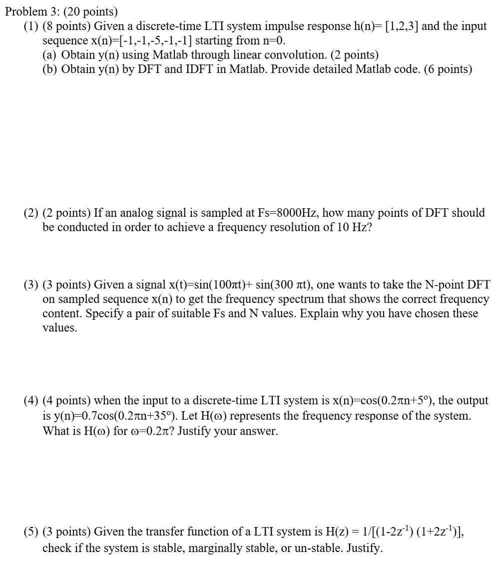 Solved Problem 3: (20 points) (1) (8 points) Given a | Chegg.com