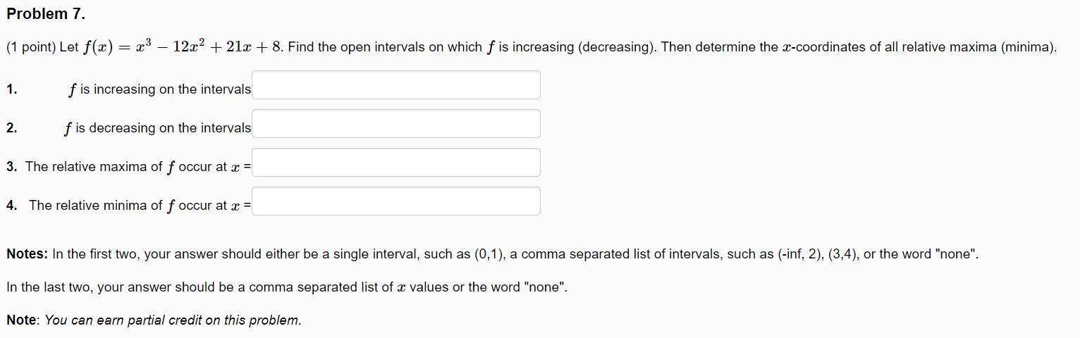 Solved Problem 7. (1 point) Let f(x) = x3 – 12x2 + 21x + 8. | Chegg.com