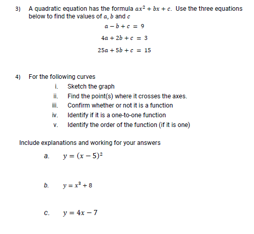 Solved 3) A quadratic equation has the formula ax + bx + c. | Chegg.com