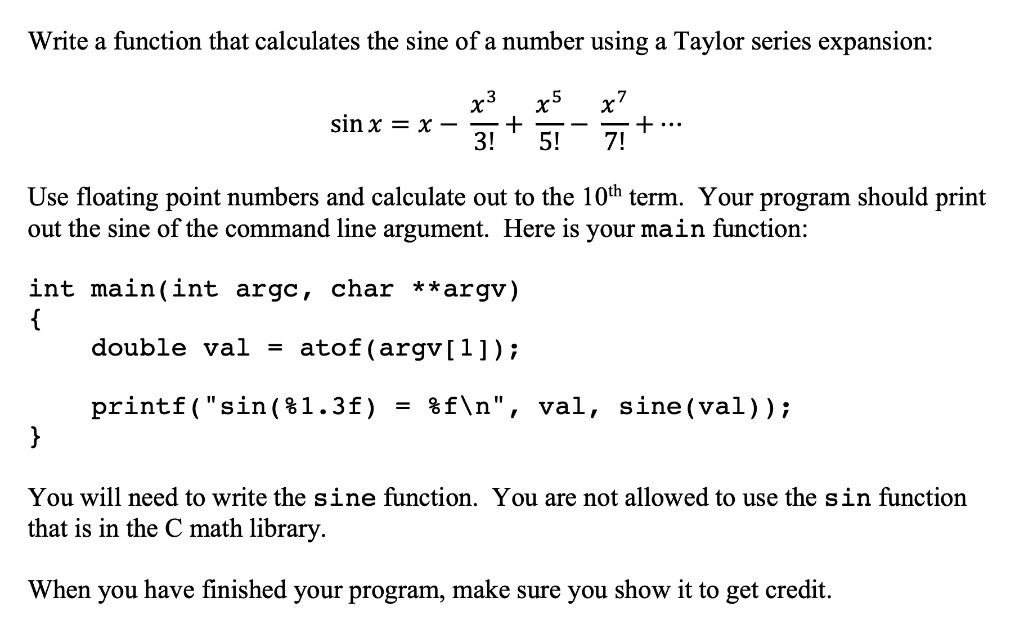 Solved Write a function that calculates the sine of a number | Chegg.com