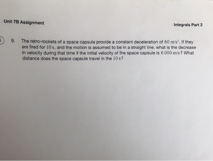 Solved Unit 7B Assignment Integrals Part 2 ) 9. The | Chegg.com