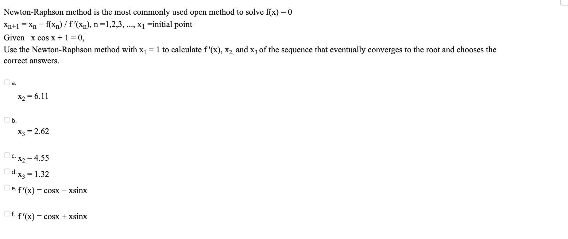 Solved Newton-Raphson method is the most commonly used open | Chegg.com