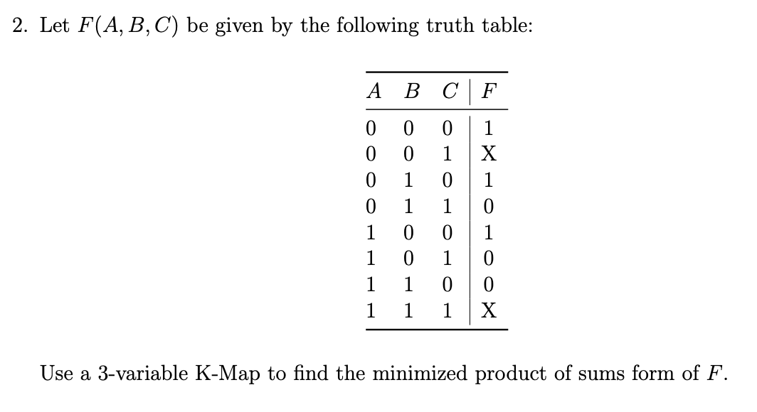Solved 2. Let F(A, B, C) be given by the following truth | Chegg.com