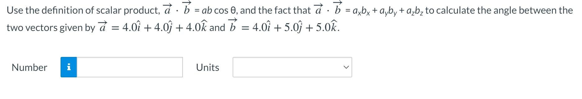 Solved Use the definition of scalar product, à · b = ab cos | Chegg.com