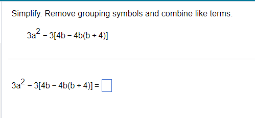 Solved Simplify. Remove grouping symbols and combine like | Chegg.com