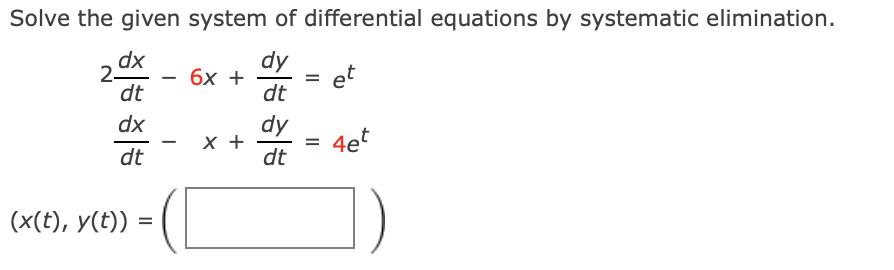 Solved Solve the given system of differential equations by | Chegg.com