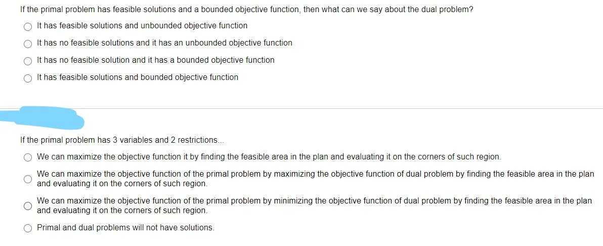 Solved If the primal problem has feasible solutions and a | Chegg.com