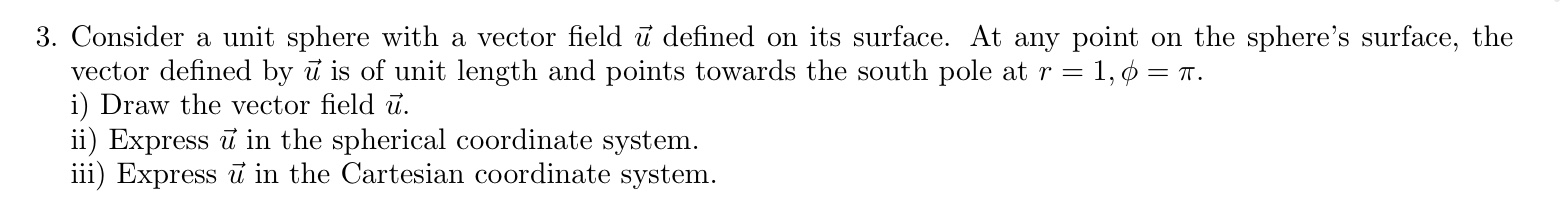 Solved 3. Consider a unit sphere with a vector field u | Chegg.com