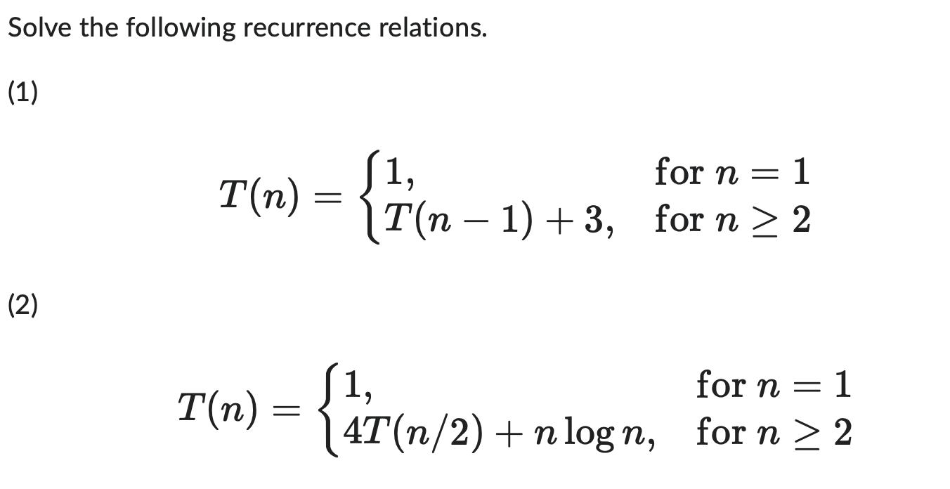 Solved Solve the following recurrence relations. (1) | Chegg.com
