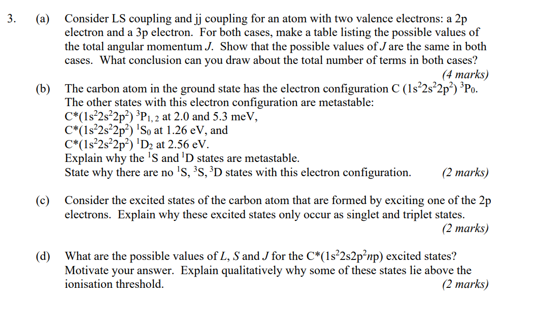 Solved (a) ﻿Consider LS coupling and jj coupling for an atom | Chegg.com