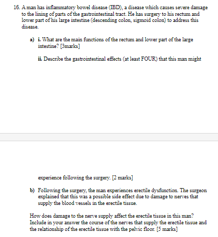 Solved 16. A man has inflammatory bowel disease (IBD), a | Chegg.com